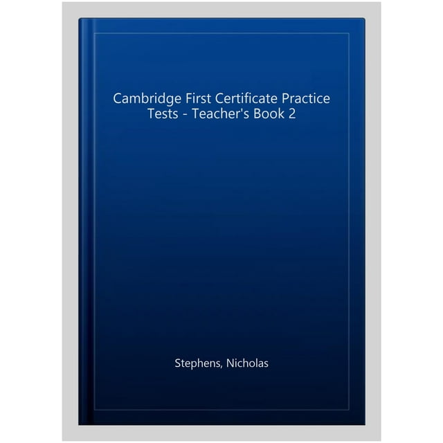 Cambridge First Certificate Practice Tests - Teacher's Book 2 - Walmart.com