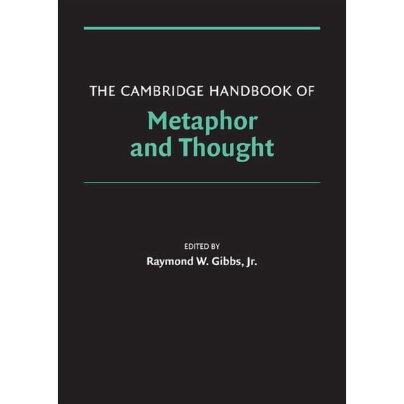 Cambridge Handbooks in Psychology The Cambridge Handbook of Metaphor ...