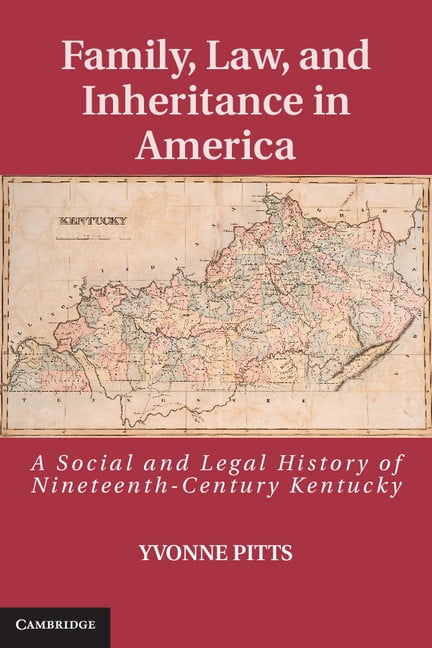 Cambridge Historical Studies in American Family, Law, and Inheritance ...