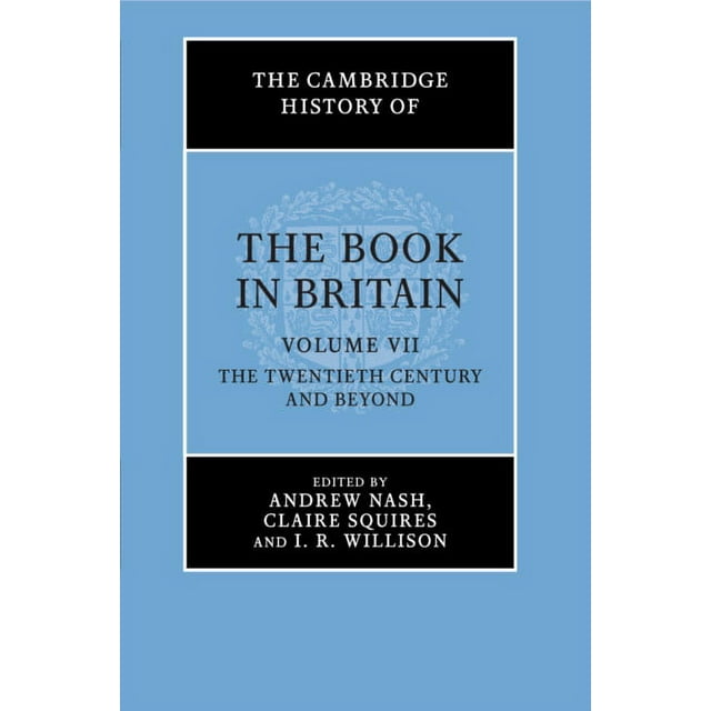 Cambridge History of the Book in Britain The Cambridge History of the ...