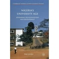 Cambridge Imperial and Post-Colonial Stu Nigeria's University Age: Reframing Decolonisation and ...