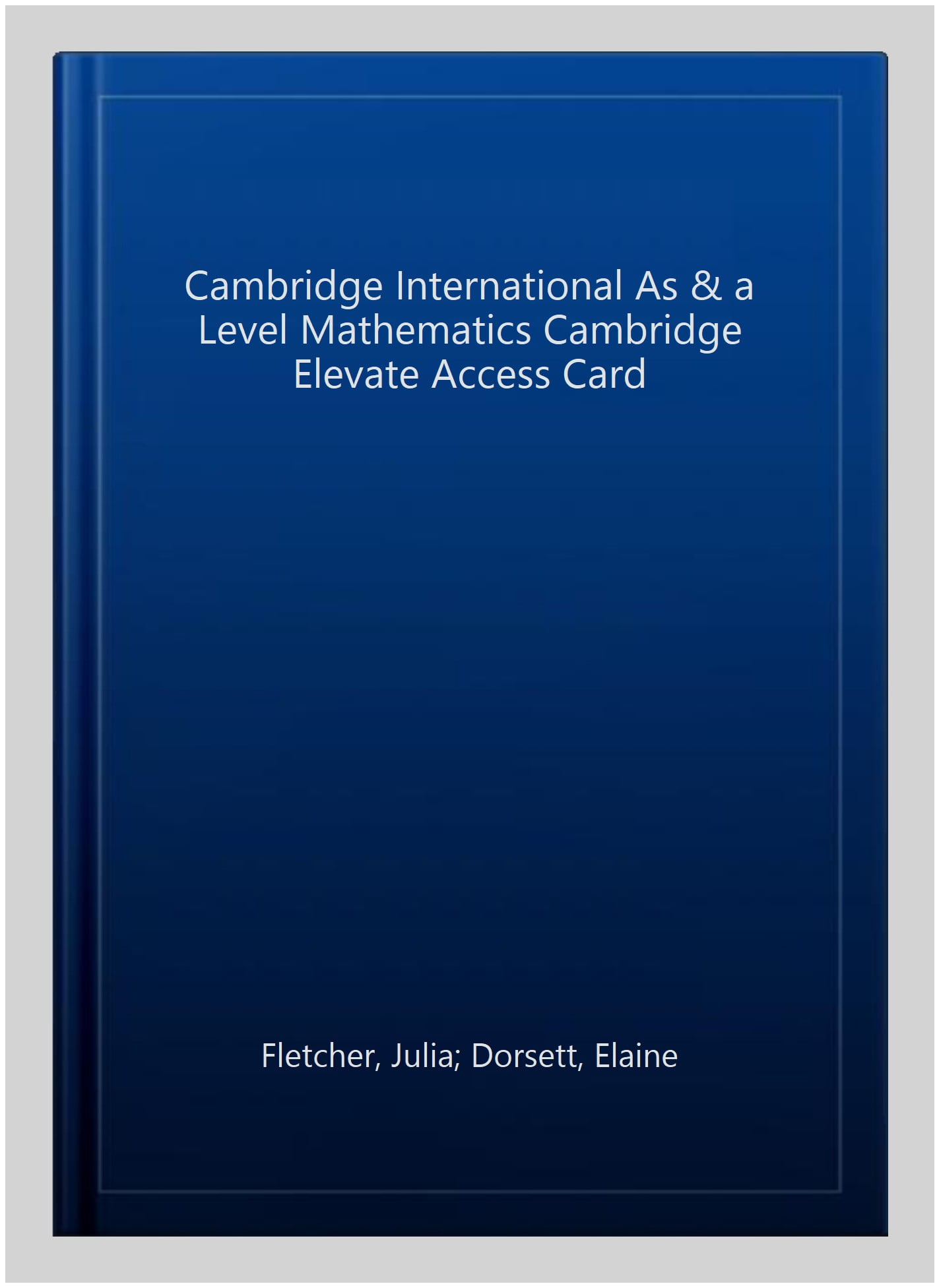 Cambridge International As & a Level Mathematics Cambridge Elevate ...