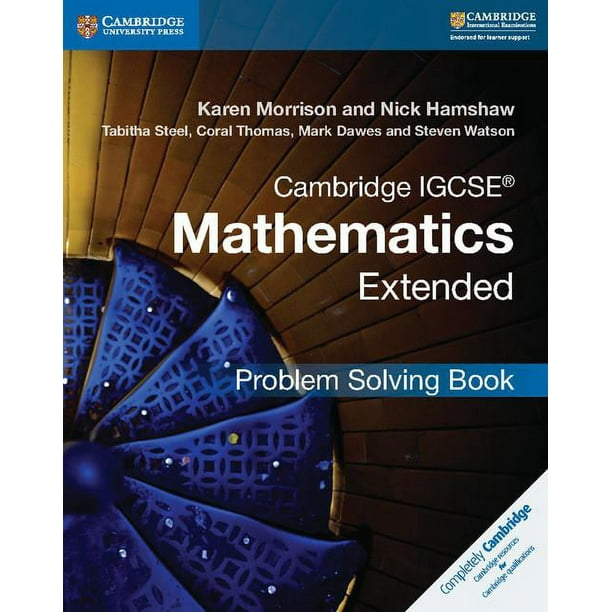 Cambridge International Igcse: Cambridge Igcse(r) Mathematics Extended Problem-Solving Book ...