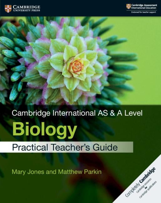 Cambridge International as & a Level Biology Practical Teacher's Guide ...