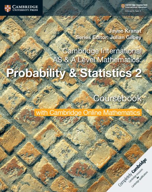 Cambridge International as & a Level Mathematics: Probability & Statistics 2 Coursebook with ...