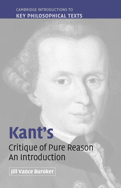 Cambridge Introductions to Key Philosoph Kant's 'Critique of Pure ...