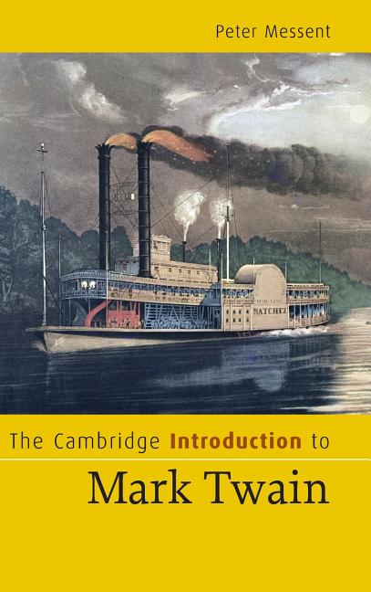 Cambridge Introductions to Literature (H The Cambridge Introduction to Mark Twain, (Hardcover ...