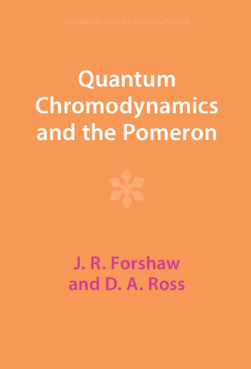 Cambridge Lecture Notes in Physics Quantum Chromodynamics and the ...