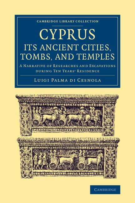 Cambridge Library Collection - Archaeolo Cyprus: Its Ancient Cities ...
