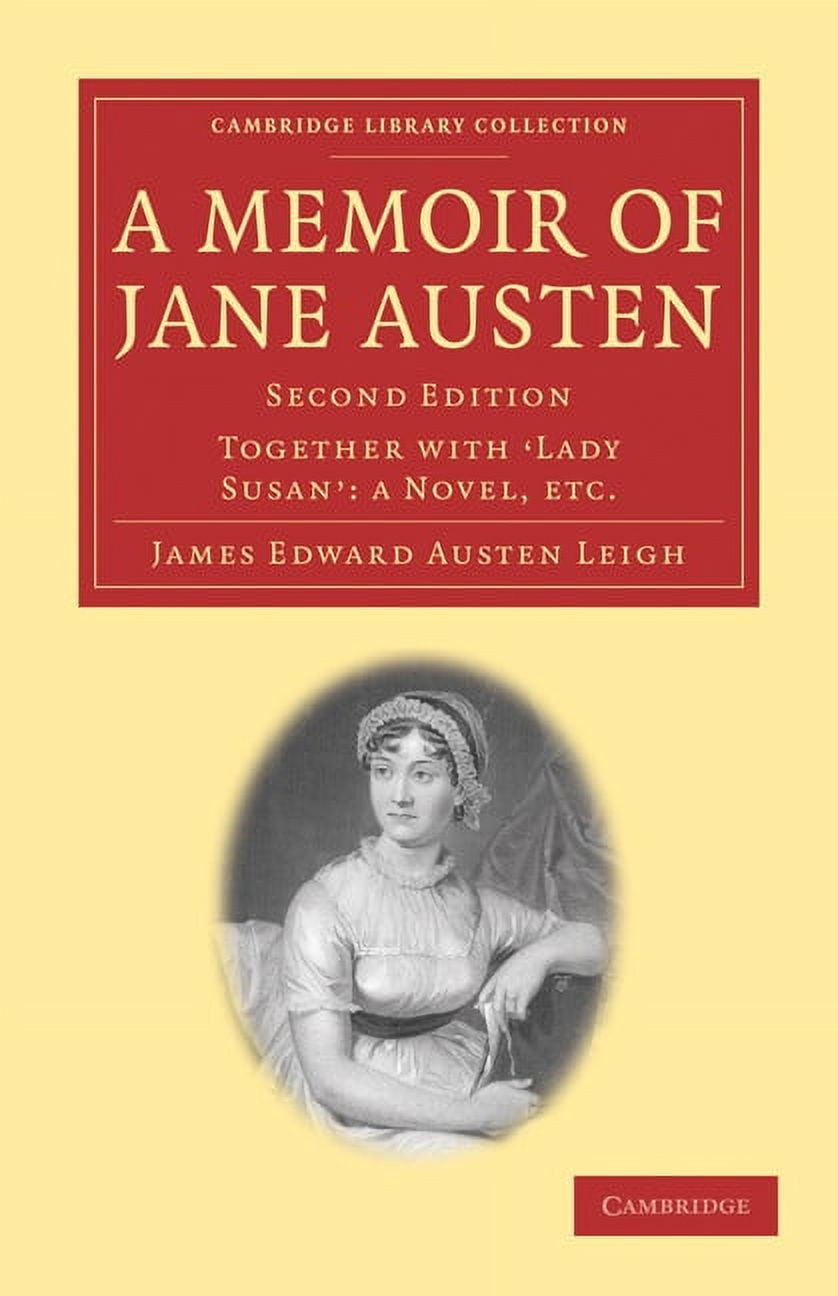 Cambridge Library Collection - Literary A Memoir of Jane Austen ...