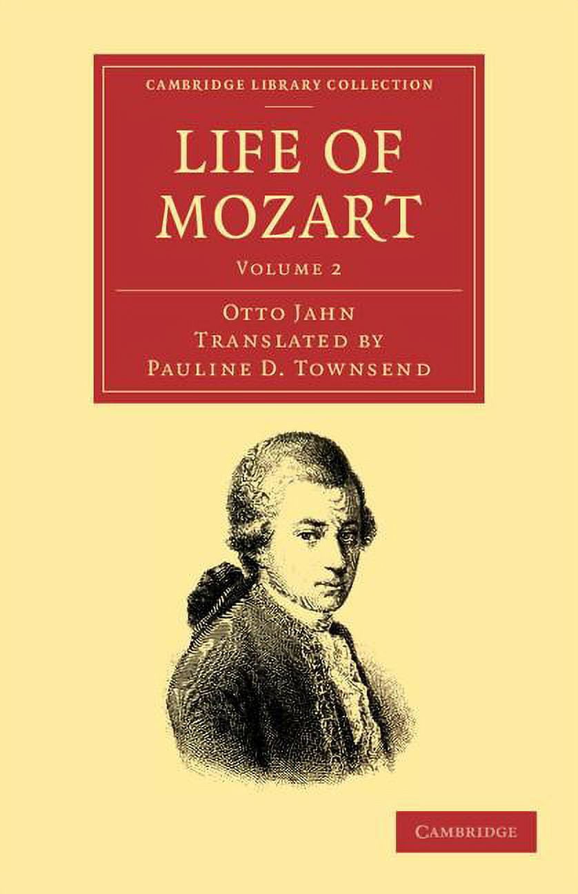 Cambridge Library Collection - Music Life of Mozart: Volume 2 ...