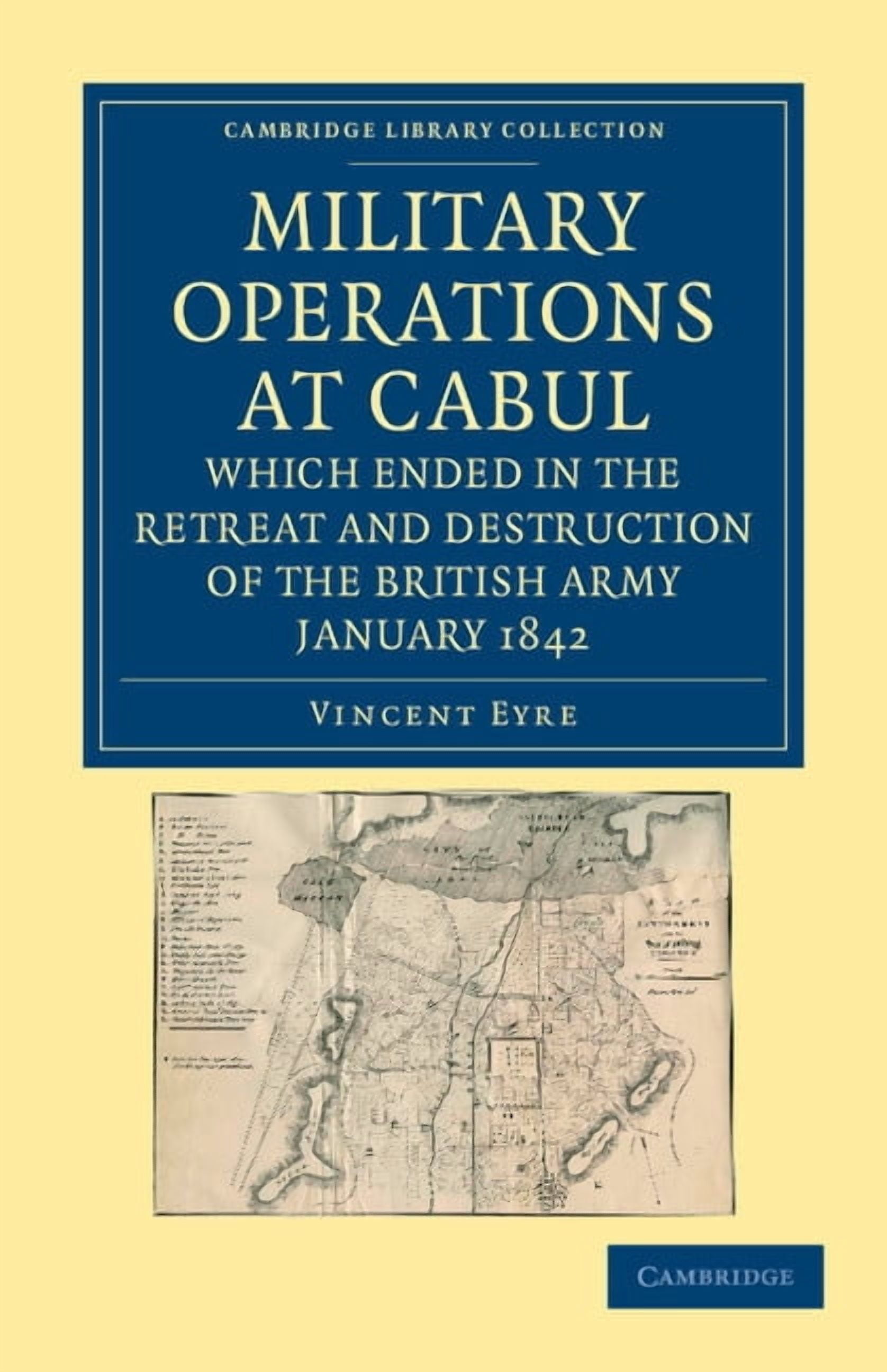 Cambridge Library Collection - Naval and Military Operations at Cabul ...