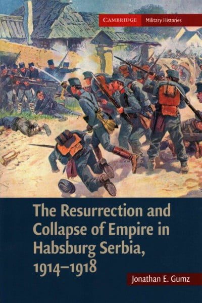 Pre-Owned Cambridge Military Histories The Resurrection and Collapse of ...