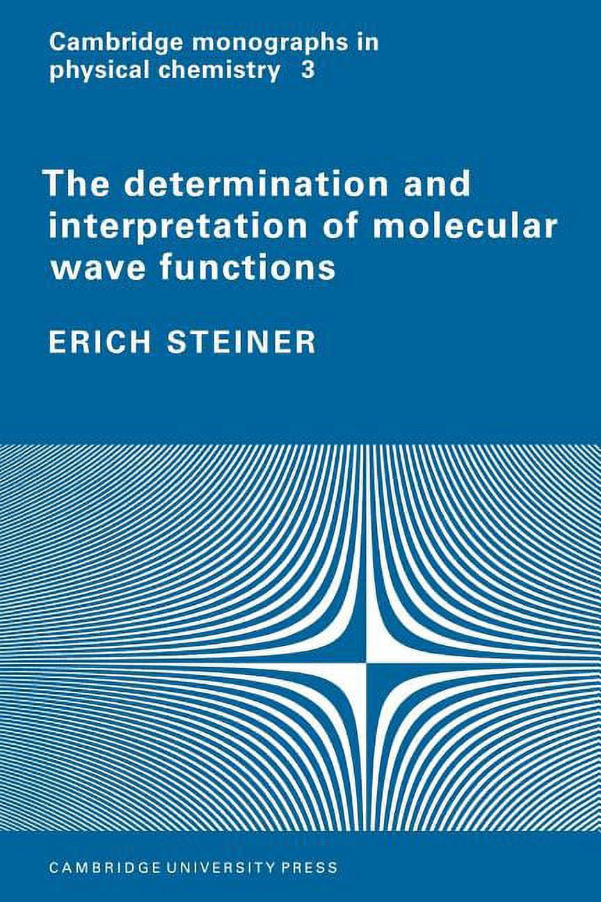 Cambridge Monographs in Physical Chemist The Determination and ...