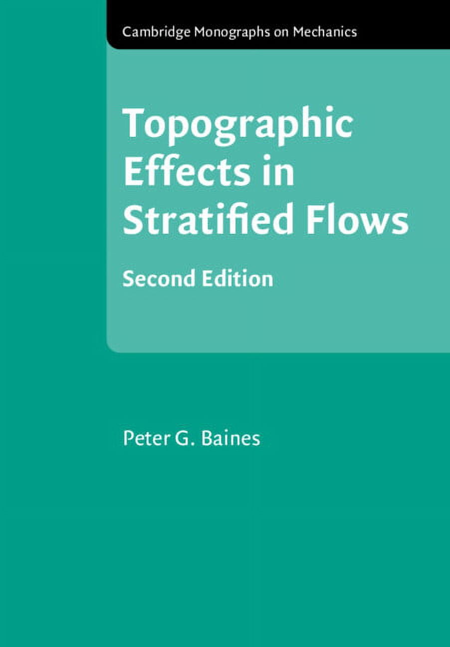 Cambridge Monographs on Mechanics Topographic Effects in Stratified ...