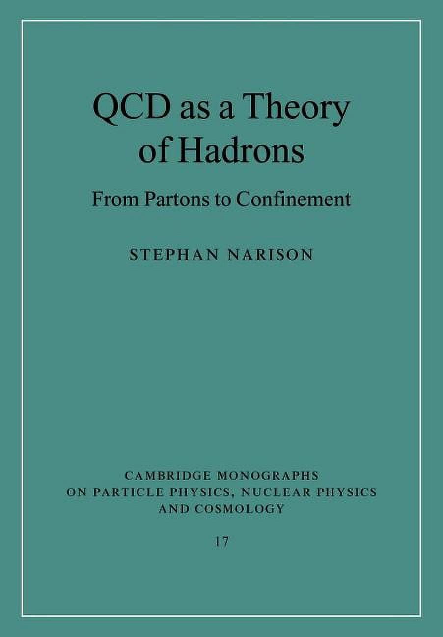 Cambridge Monographs on Particle Physics QCD as a Theory of Hadrons, Book 17, (Paperback ...