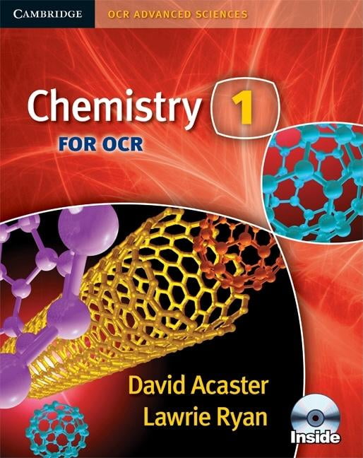 Cambridge OCR Advanced Sciences: Chemistry 1 for OCR Student Book ...