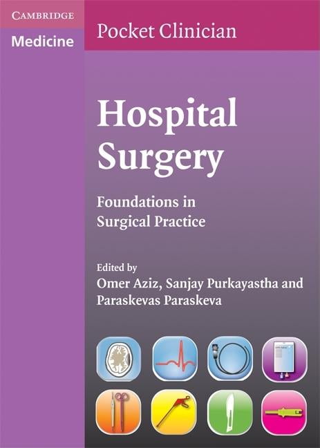 Cambridge Pocket Clinicians: Hospital Surgery: Foundations in Surgical ...