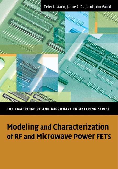 Cambridge RF and Microwave Engineering Modeling and Characterization of ...