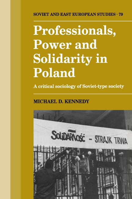 Cambridge Russian, Soviet and Post-Sovie Professionals, Power and Solidarity in Poland: A ...