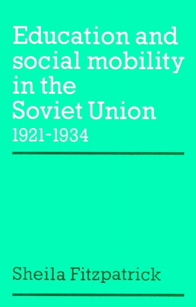 Cambridge Russian, Soviet and Post-Sovie Education and Social Mobility ...
