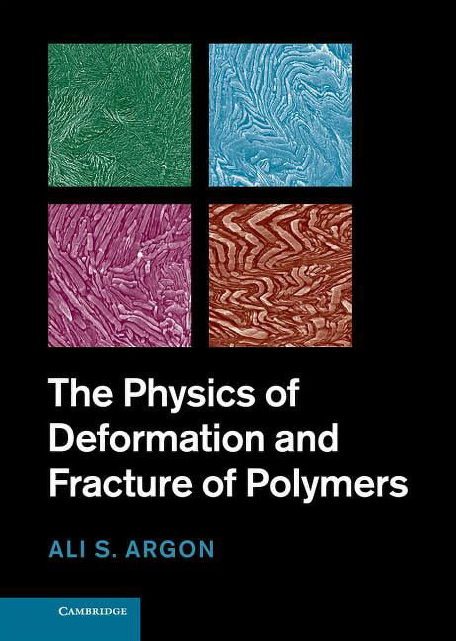 Cambridge Solid State Science The Physics of Deformation and Fracture ...