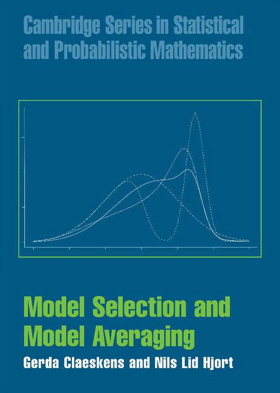 Cambridge Statistical and Probabilistic Model Selection and Model ...