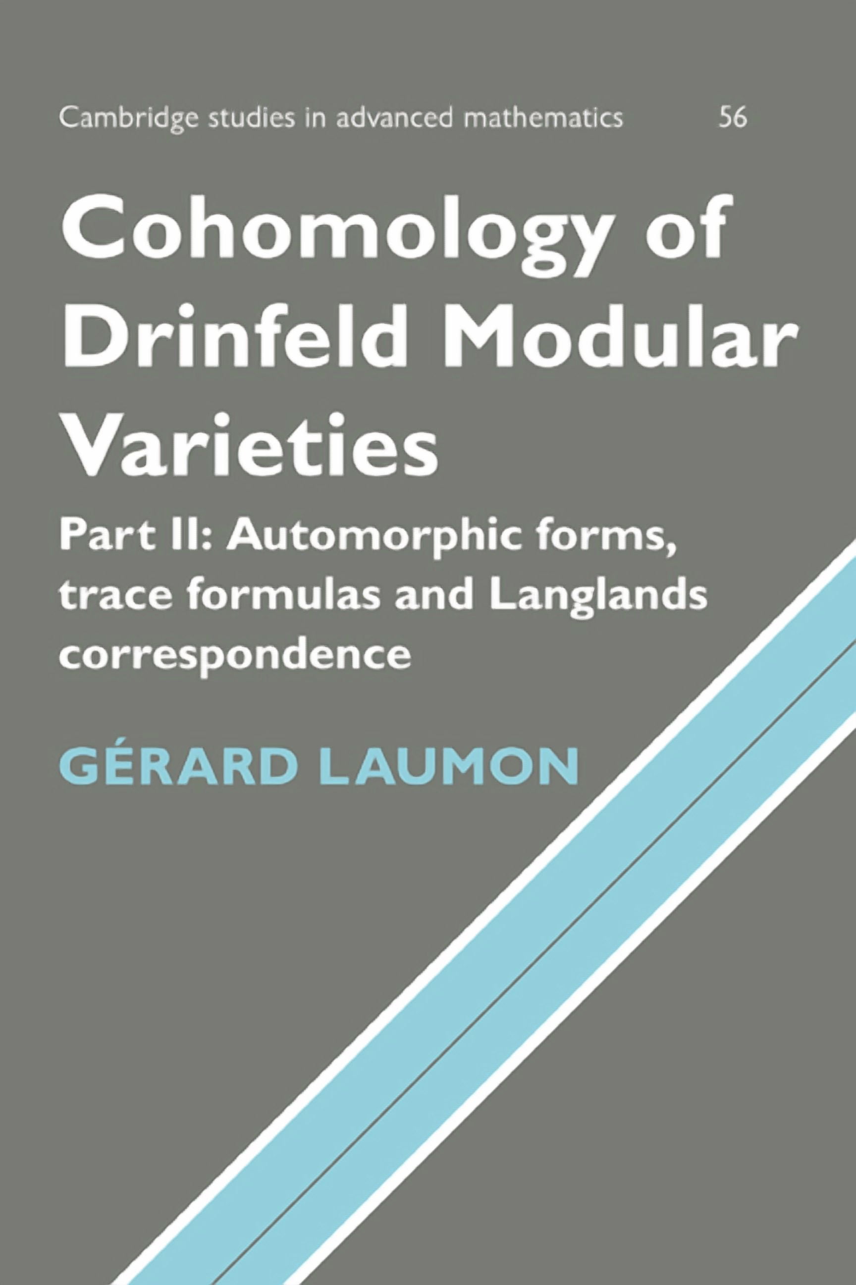 Cambridge Studies in Advanced Mathematic Cohomology of Drinfeld Modular ...
