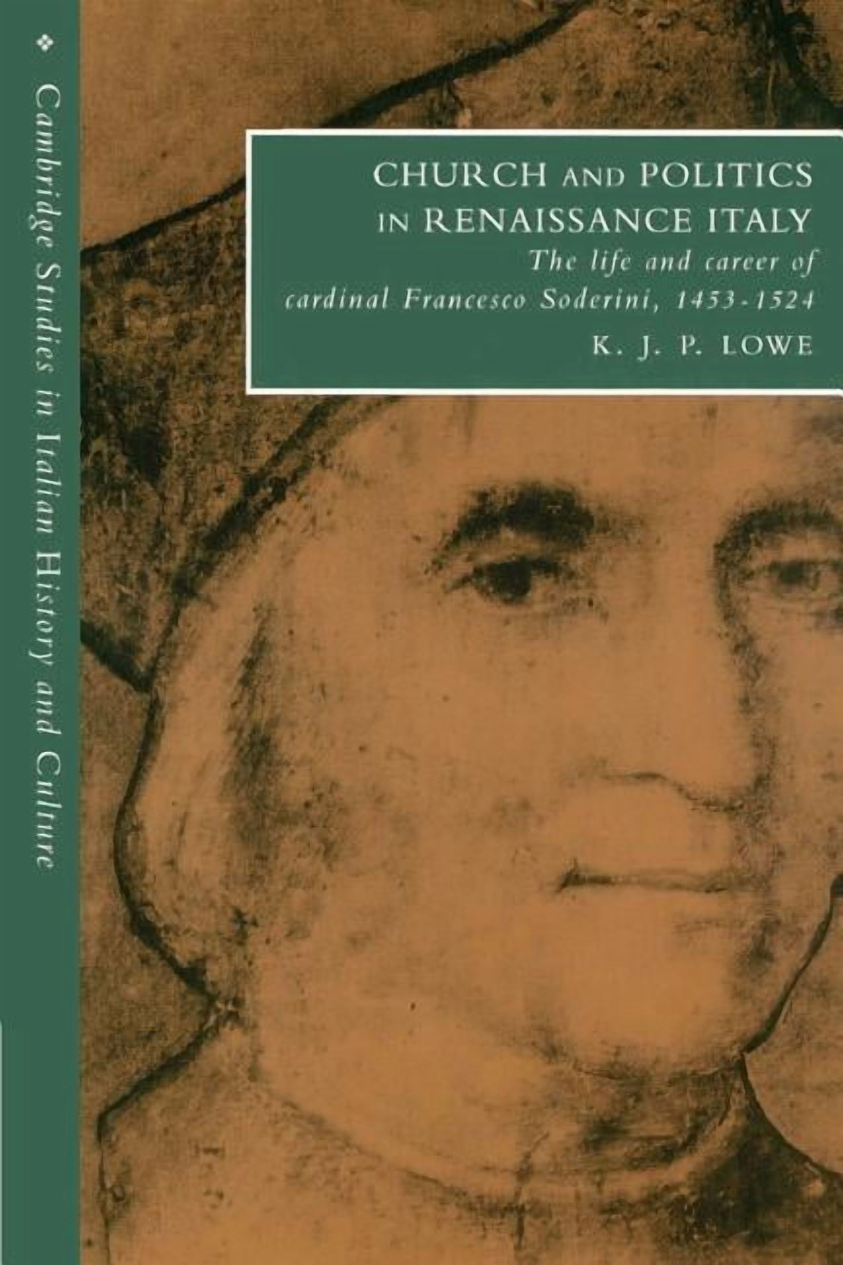 Cambridge Studies in Italian History and Church and Politics in ...