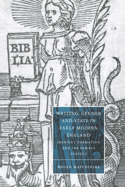 Cambridge Studies in Renaissance Literat Writing, Gender and State in ...