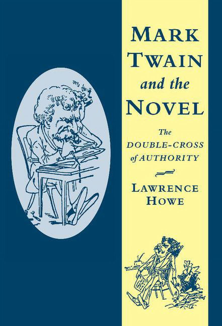 Cambridge Studies in American Literature Mark Twain and the Novel, Book ...