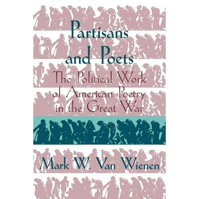 Cambridge Studies in American Literature Partisans and Poets: The ...