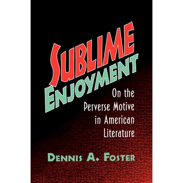 Cambridge Studies in American Literature Sublime Enjoyment: On the ...