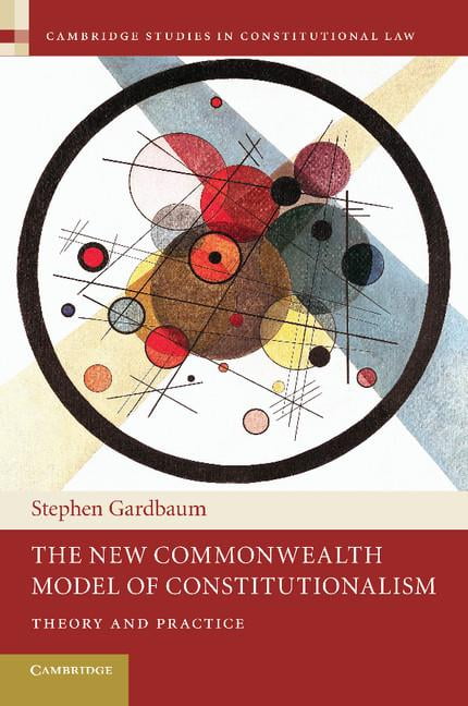 Cambridge Studies in Constitutional Law The New Commonwealth Model of ...