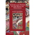 Cambridge Studies in Islamic Civilizatio Empire and Power in the Reign ...