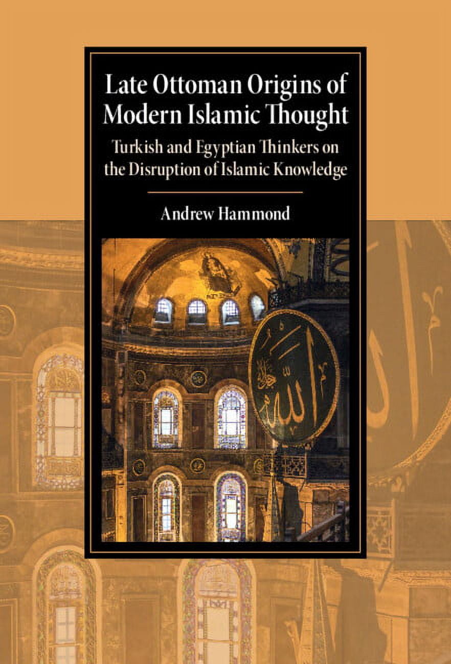 Cambridge Studies in Islamic Civilizatio Late Ottoman Origins of Modern ...