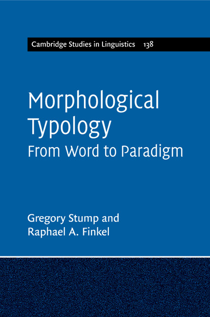 Cambridge Studies in Linguistics Morphological Typology: From Word to Paradigm, Book 138 ...