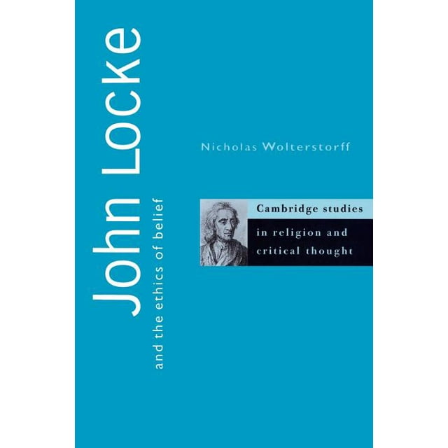 Cambridge Studies in Religion and Critic John Locke and the Ethics of ...
