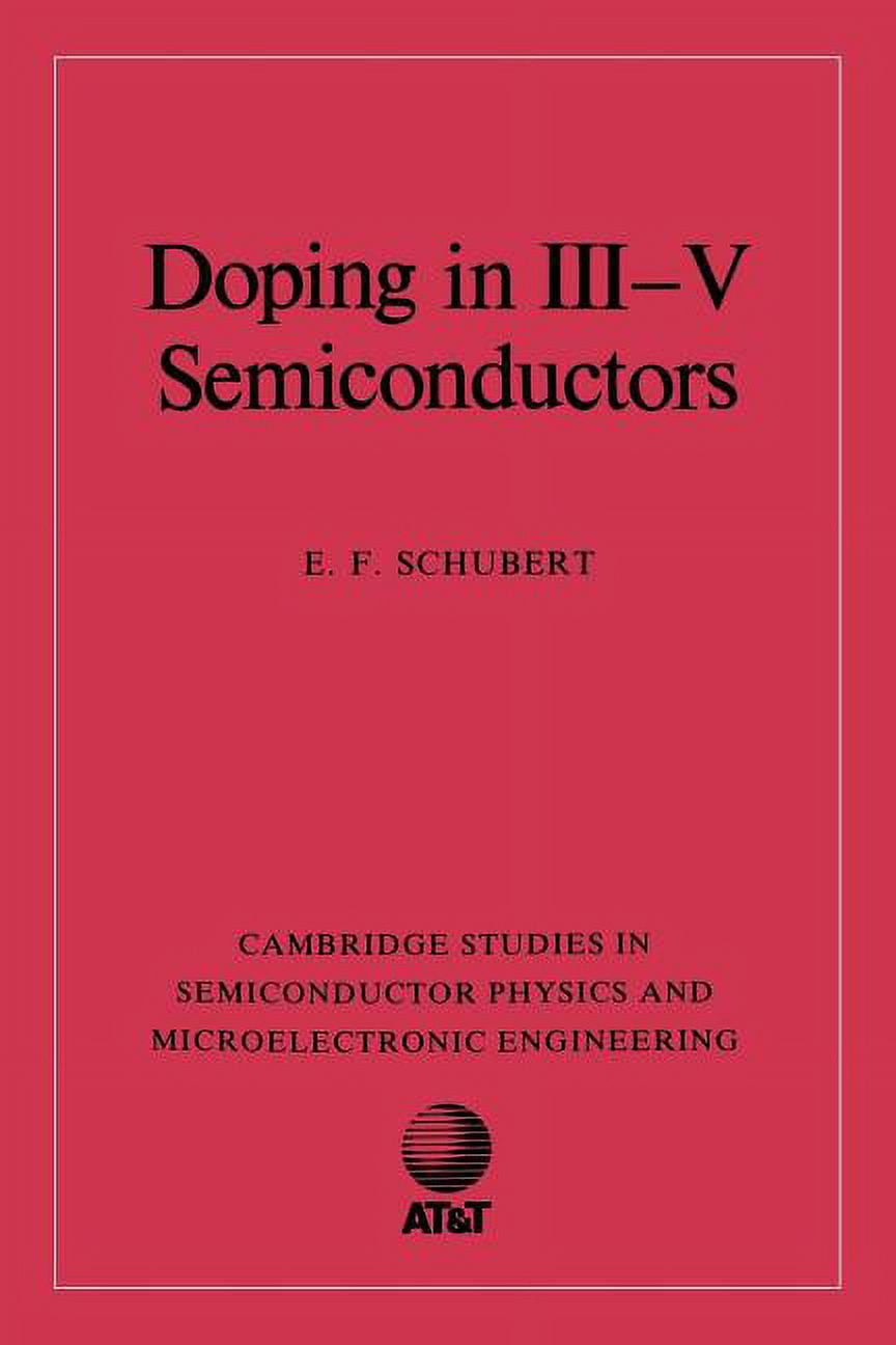 Cambridge Studies in Semiconductor Physi Doping in III-V Semiconductors ...