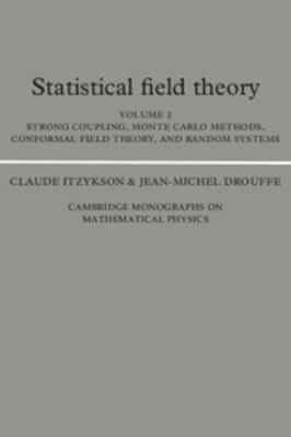 Pre-Owned Statistical Field Theory: Volume 2, Strong Coupling, Monte Carlo Methods, Conformal ...