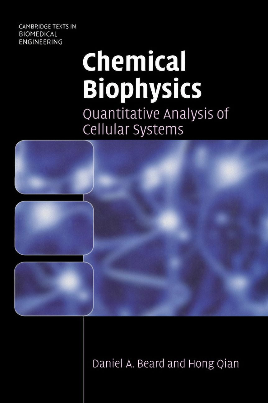 Cambridge Texts in Biomedical Engineerin Chemical Biophysics ...