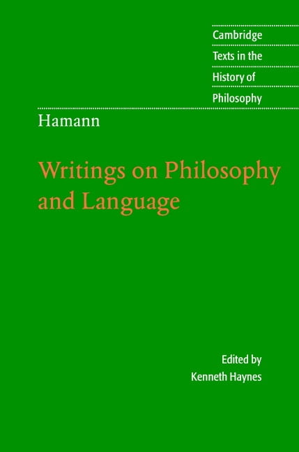 Cambridge Texts in the History of Philos Hamann: Writings on Philosophy ...