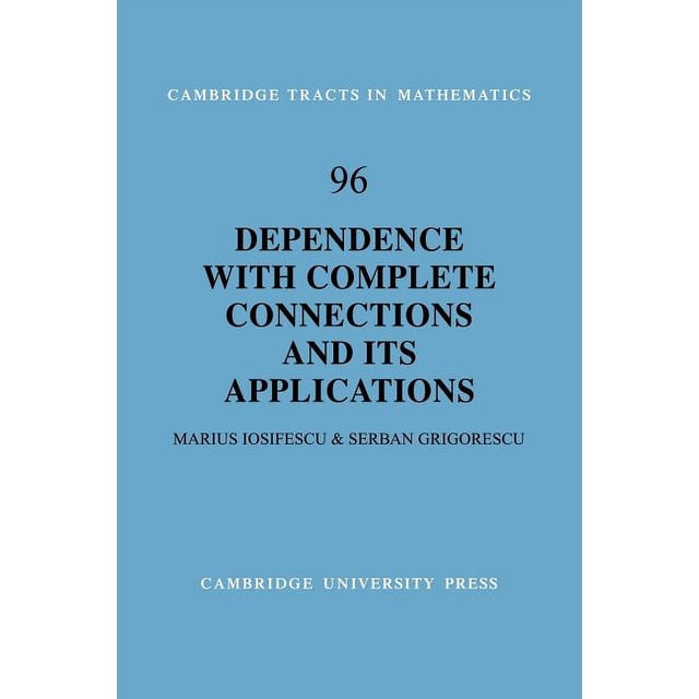Cambridge Tracts in Mathematics Dependence with Complete Connections ...
