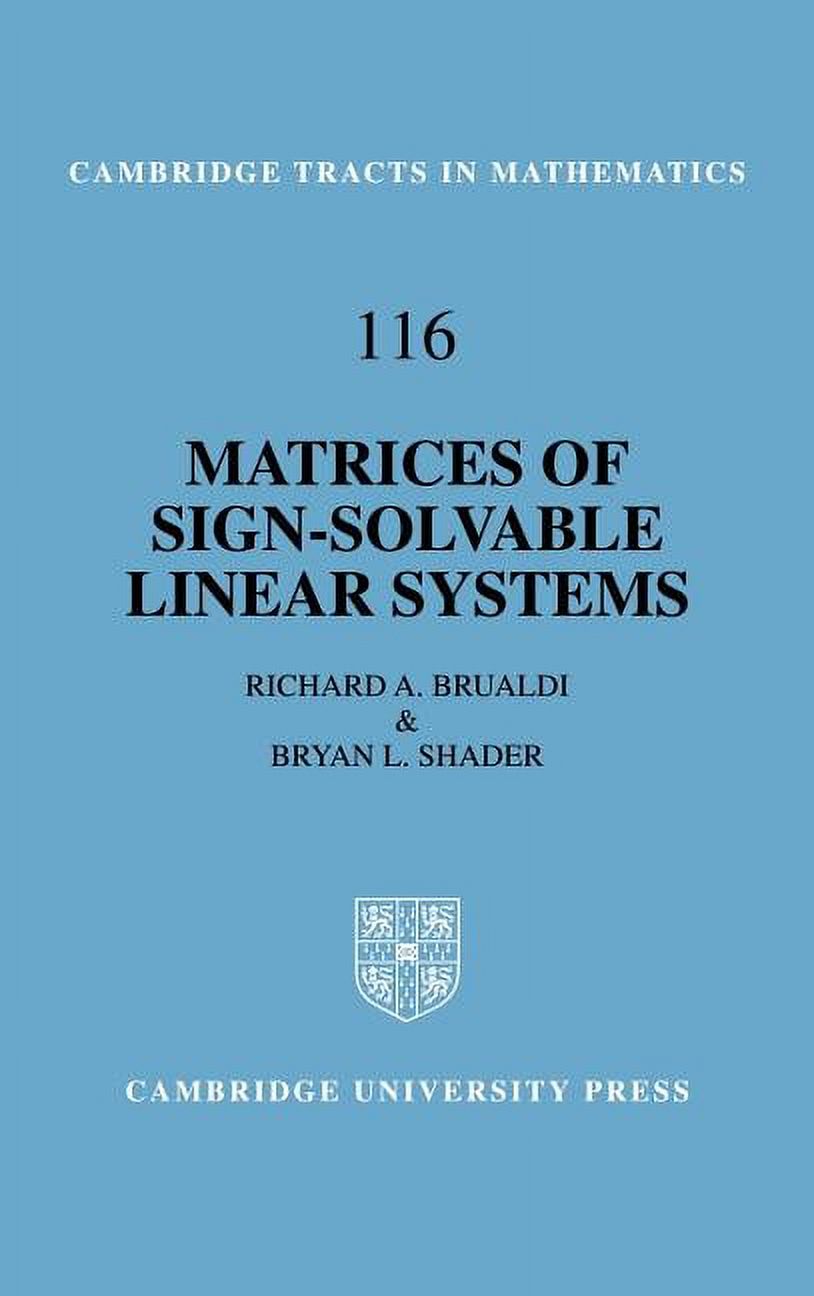 Cambridge Tracts in Mathematics Matrices of Sign-Solvable Linear ...