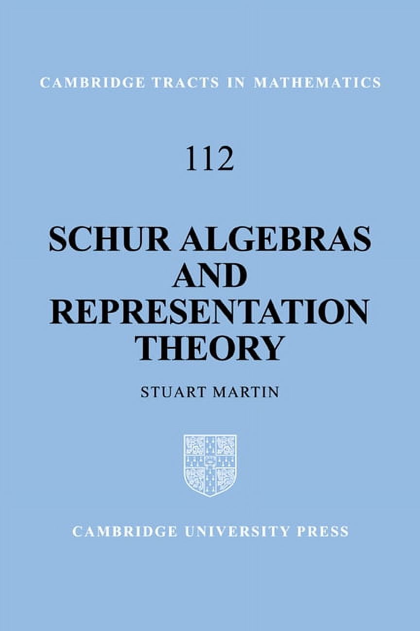 Cambridge Tracts in Mathematics Schur Algebras and Representation ...