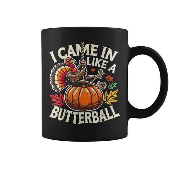 Came In Like A Butterball Turkey Pumpkin Thanksgivin Coffee Mugs ...