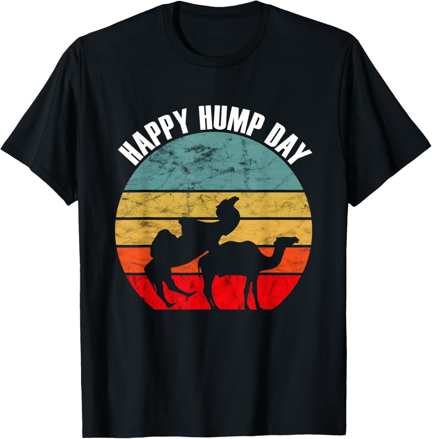 Camel Happy Hump Day Retro Vintage Funny Hump Day Camel T-ShirtMen's ...