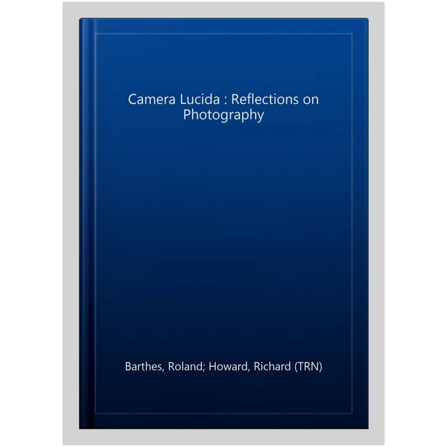 Pre-Owned Camera Lucida: Reflections on Photography - Walmart.com