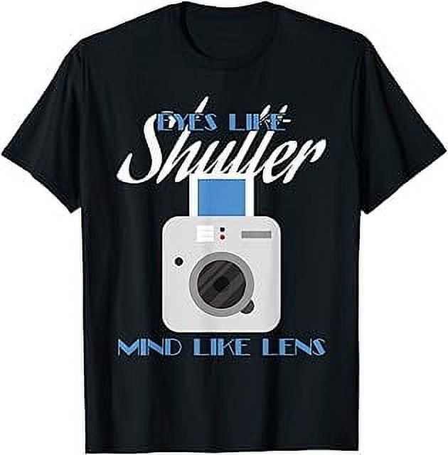 Camera Shirt Eyes Like Shutter Mind Like Lens Photography T-Shirt ...