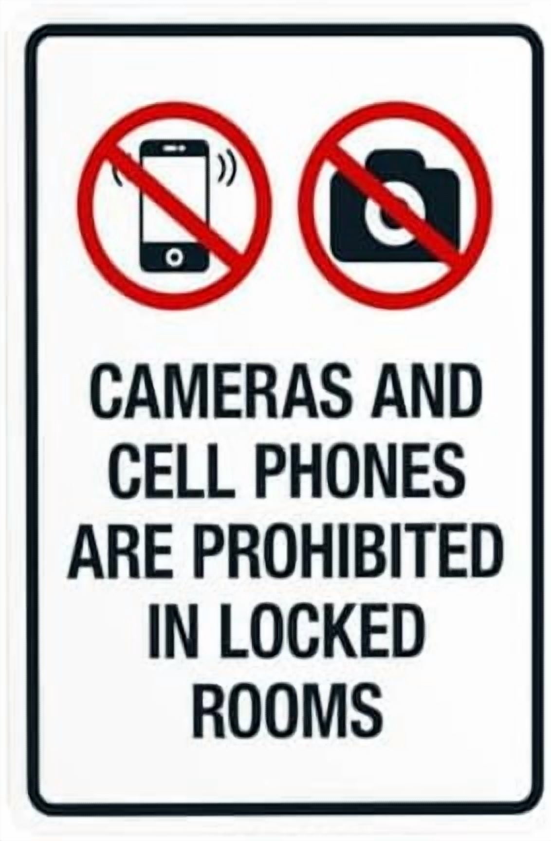 Cameras And Cell Phones Are Prohibited In Locker Rooms Warning Sign ...
